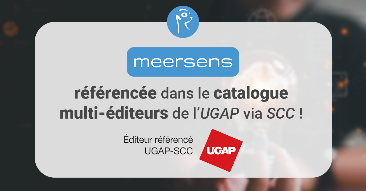 Les solutions SaaS de Meersens référencées à l’UGAP-SCC